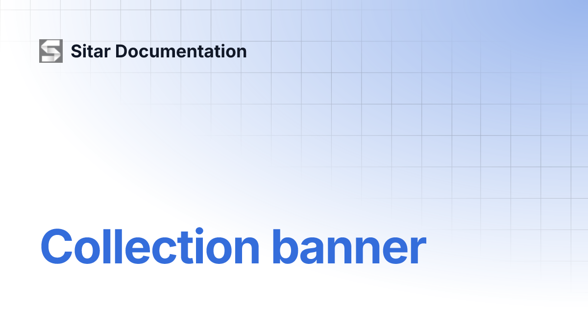 Collection banner | Sitar Documentation